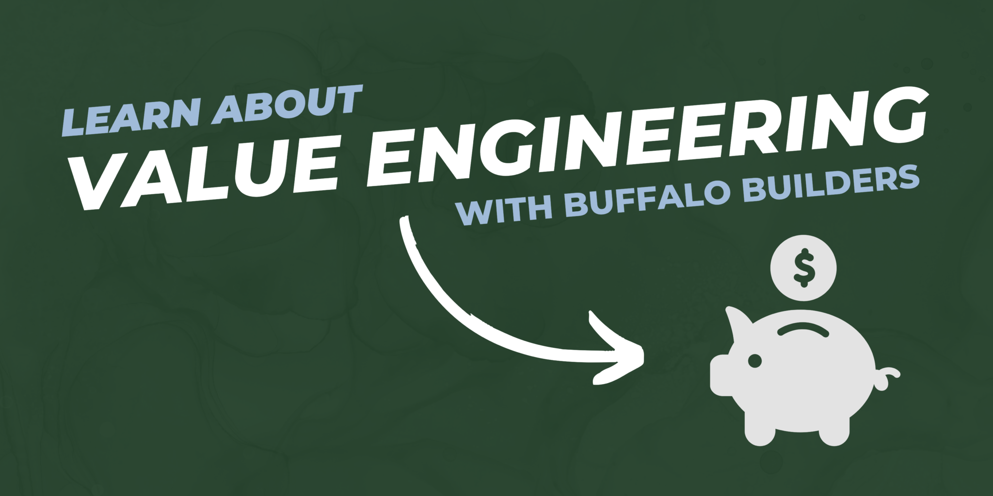 All About Value Engineering - Buffalo Builders